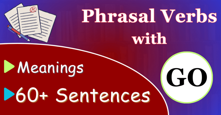 Phrasal Verbs With GO - English Vocabulary - Improvvi.com