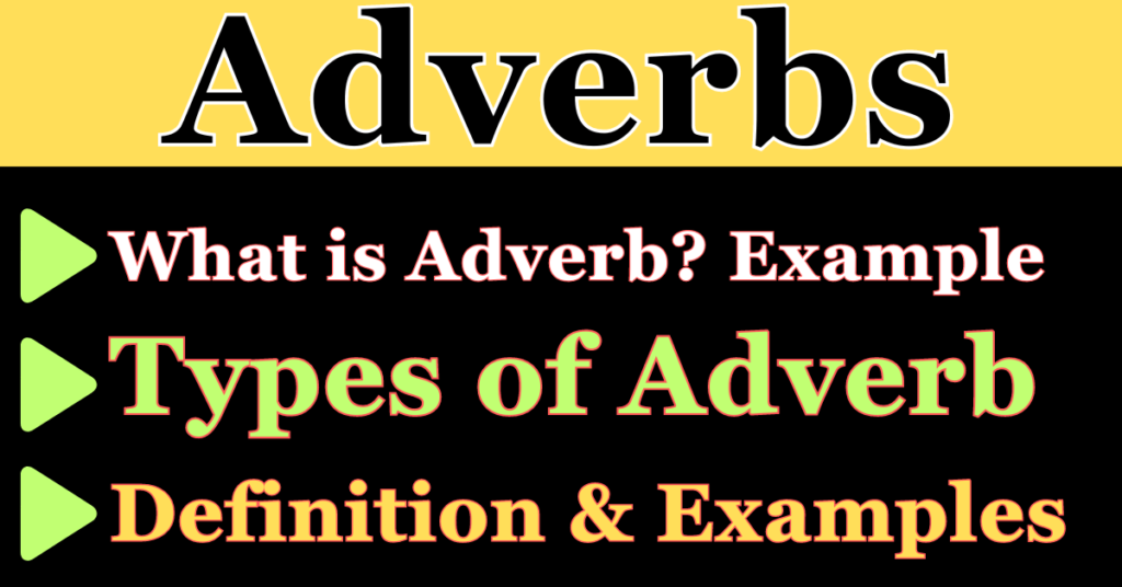 Adverb : Definition, Examples, Types - improvvi.com Adverb : Definition, Examples, Types - improvvi.com
