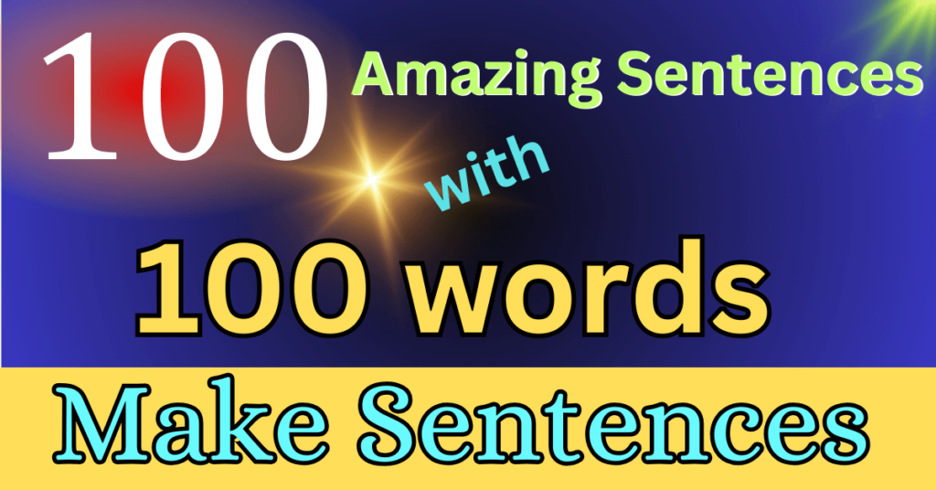 Make 100 Amazing English Sentences With 100 Amazing Words - Improvvi.com